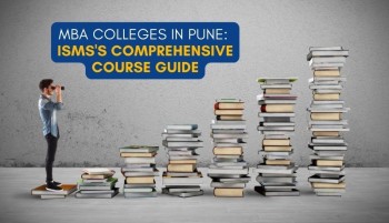 MBA Admission in Pune 2024: ISMS's Complete Roadmap - ISMS Blog